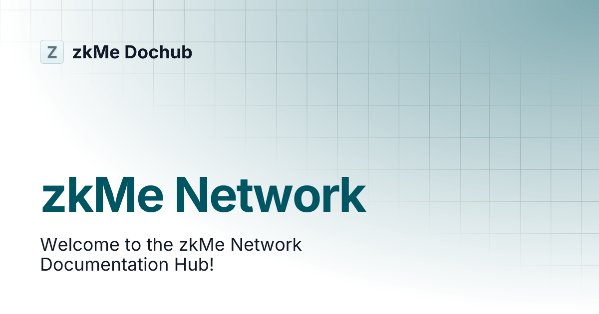 zkMe Network | zkMe Dochub